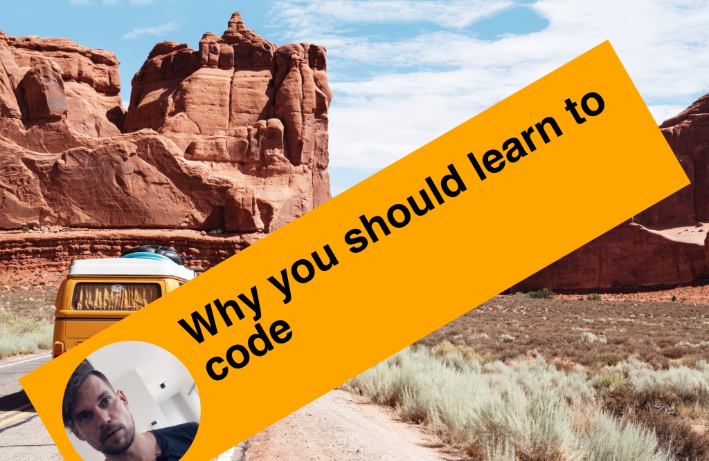 Why you should learn to code